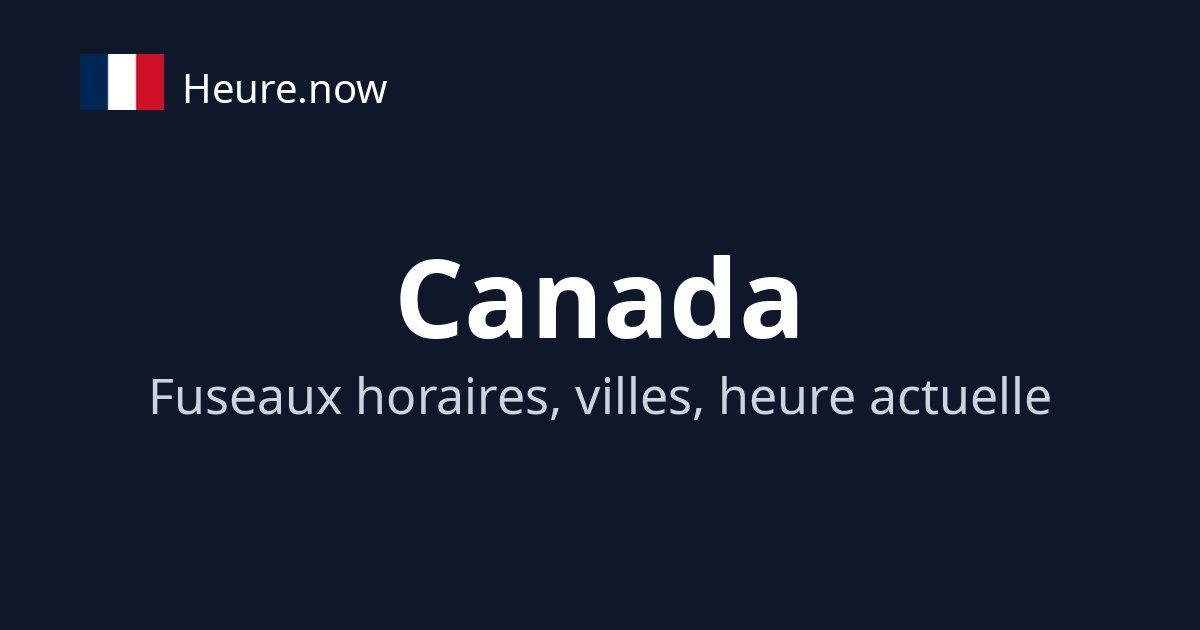 Heure actuelle dans Canada | Heure.now