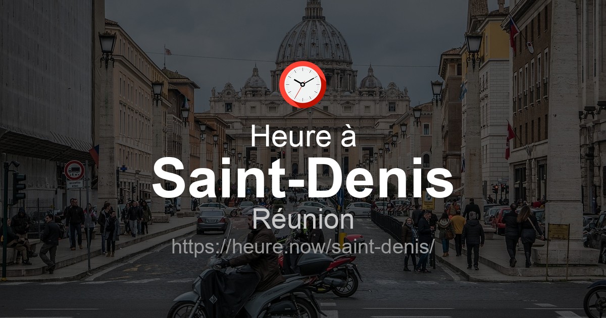 Heure actuelle à Saint-Denis, Réunion | Heure.now
